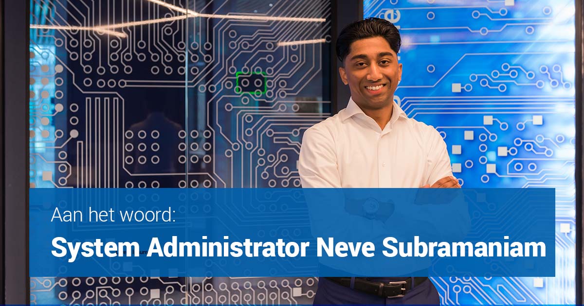 Aan het woord: System Administrator Neve Subramaniam - AFAS Software