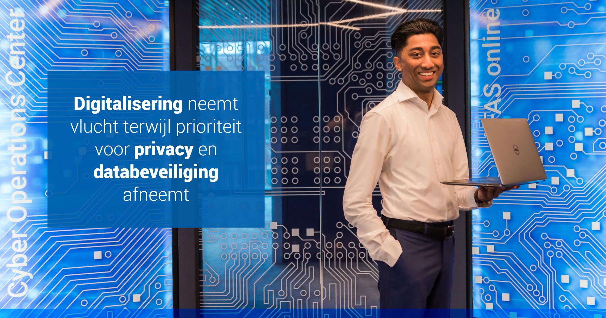 Digitalisering neemt vlucht terwijl prioriteit voor privacy en ...