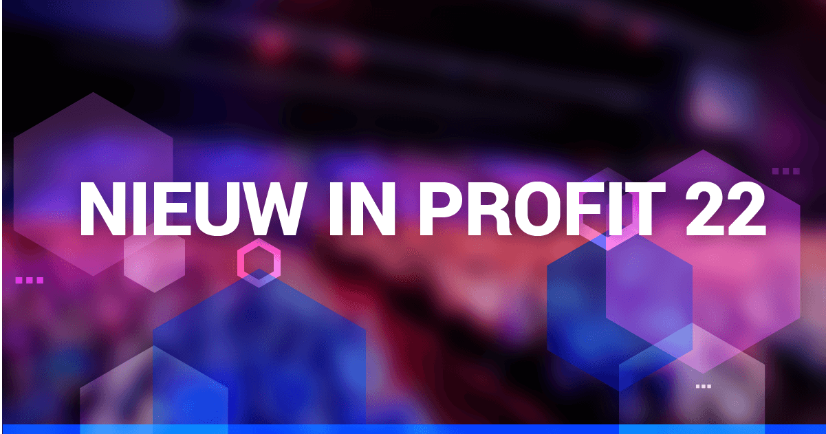 Nieuw in Profit 22 - AFAS Software